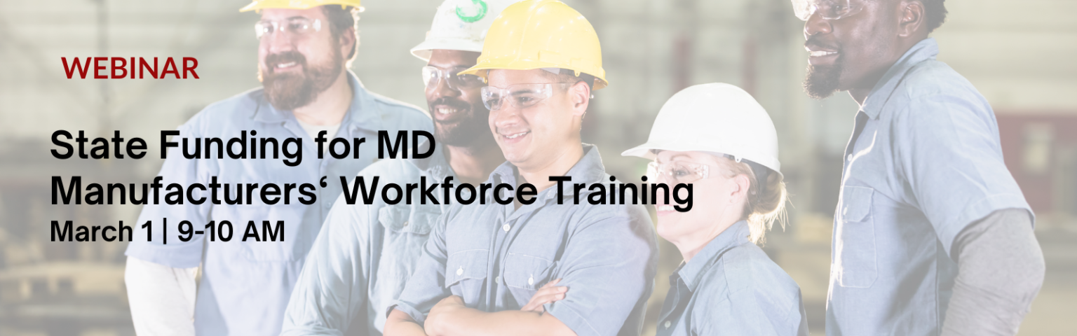 Webinar: Workforce Training Funds Available for MD Manufacturers - RMI ...